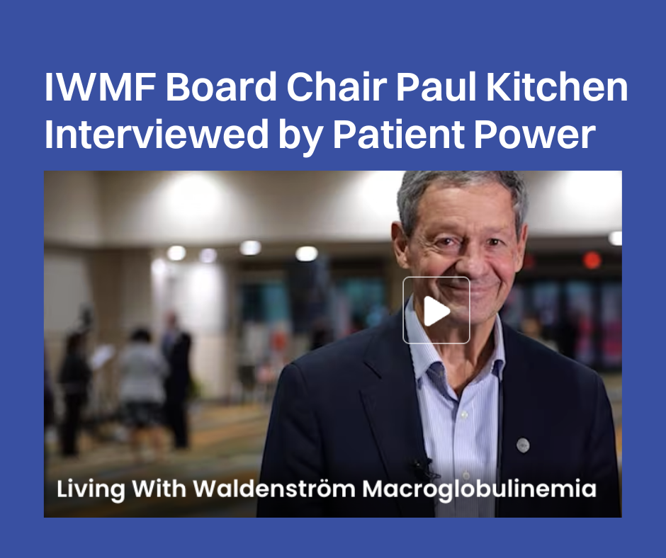 IWMF Board Chair Paul Kitchen Interviewed by Patient Power ...